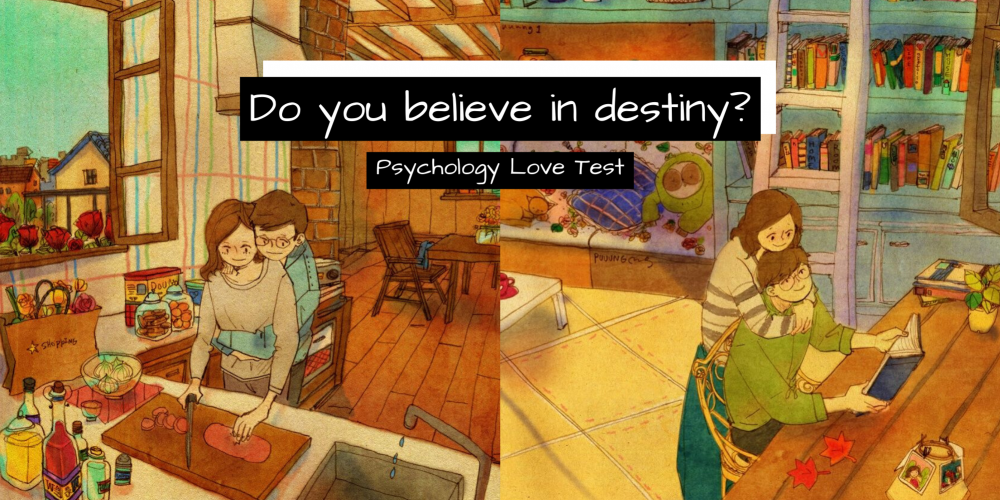 【Psychology Love Test】Do you believe in destiny?