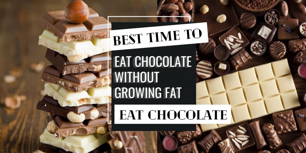 Scared Of Getting Fat After Eating Chocolate? Check Out The Best Time ...