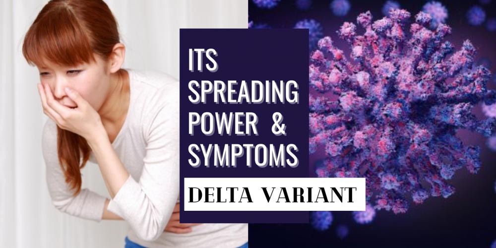 COVID-19 Update | The Spreading Power Of Delta Variant And Symptoms Of ...