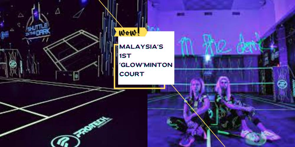 Malaysia's 1st Glow-In-The-Dark Badminton Court Is Here! | Play Now