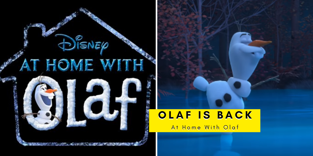 Frozen’s Olaf is back with his own short series | 【At Home With Olaf